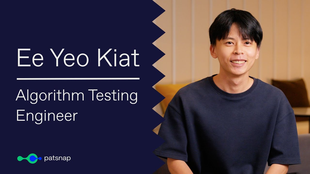 Patsnap Spotlight: Ee Yeo Kiat - Algorithm Testing Engineer