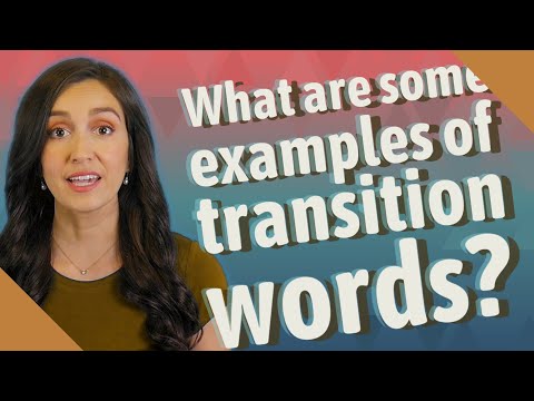 What are some examples of transition words?