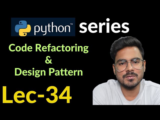 Understanding Code Refactoring And Design Patterns In Python Oop Galaxyai