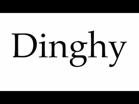 How to Pronounce Dinghy