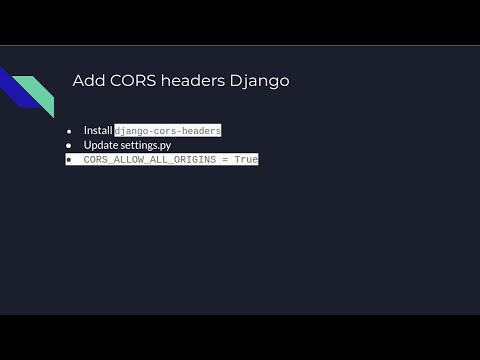 12. Adding Django CORS headers