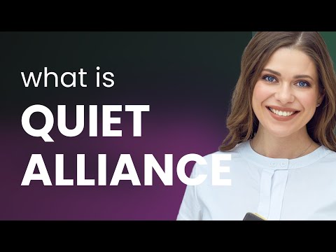 Understanding "Quiet Alliance" in English