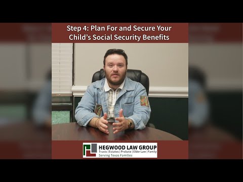 Securing Your Child's Social Security Benefits | 10 Steps for Special Needs Planning