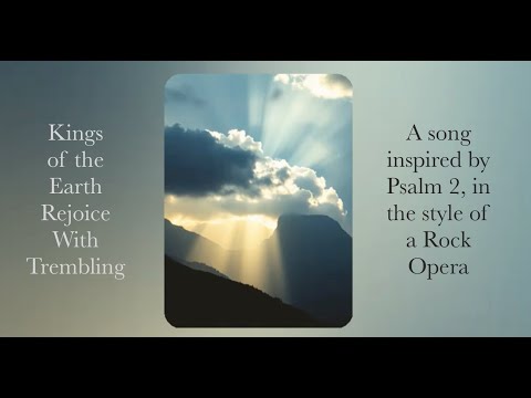 Kings of the Earth Rejoice with Trembling