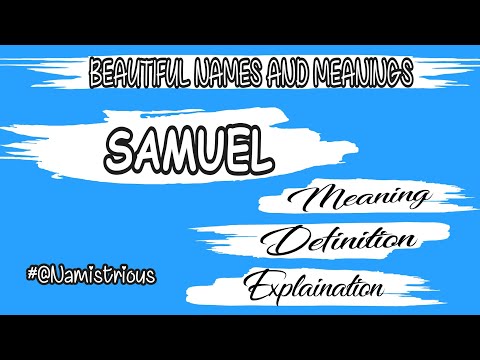 SAMUEL name meaning | SAMUEL name | SAMUEL boy's name and meanings @Namystrious