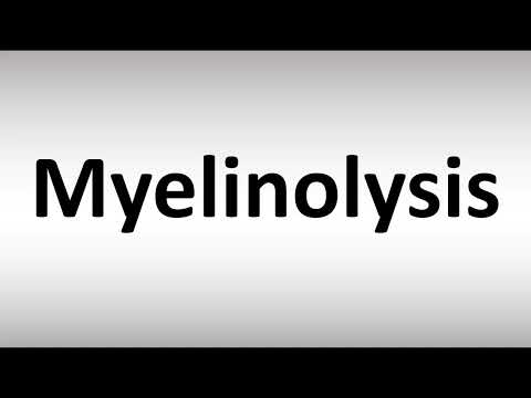 How to Pronounce Myelinolysis