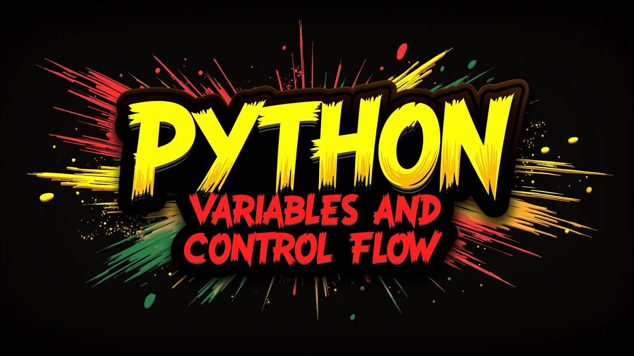 Variables and Control Flow Lesson 2 | Python Programming