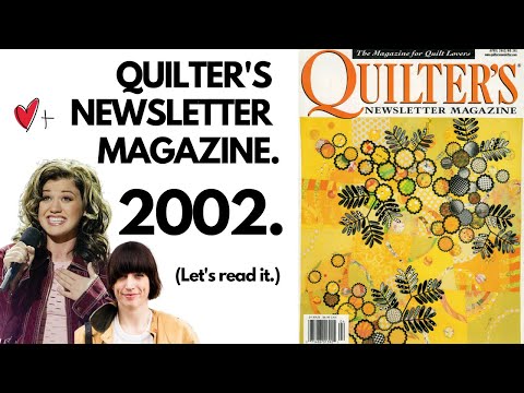 Ep. 106 - Quilter's Newsletter Friday! A Great Vintage Magazine from 2002