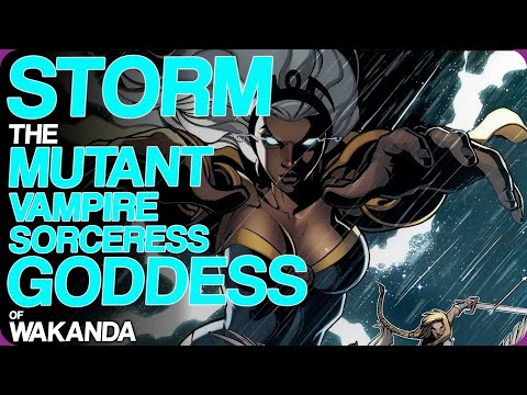 Wiki Weekends | Storm, The Mutant Vampire Sorceress Goddess of Wakanda