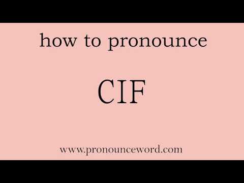 how to pronounce the english word CIF.