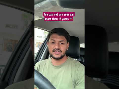 You can’t use your car more than 15 years #shorts