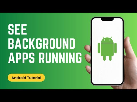 How to See Background Apps Running on Android