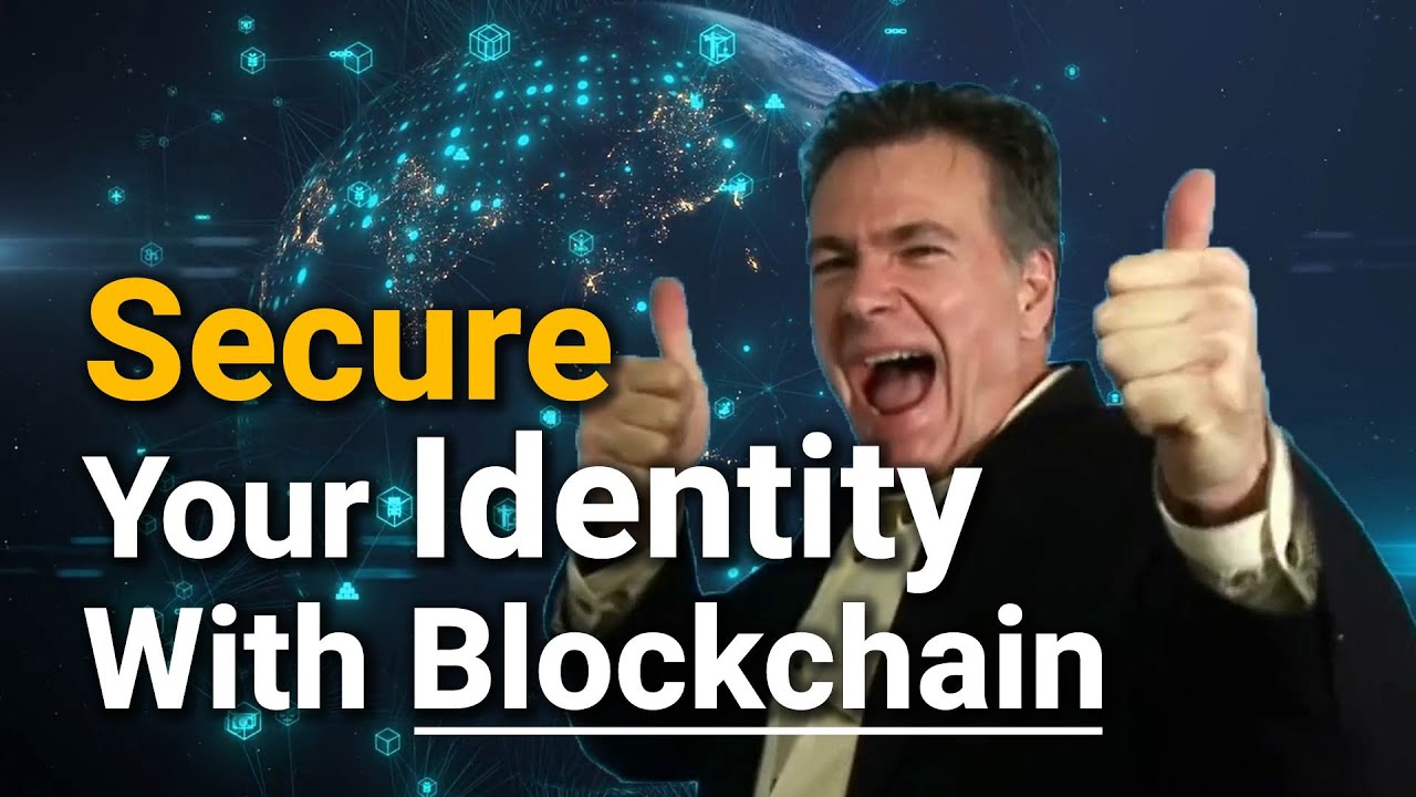 Securing Identities with Blockchain - The Future of Identity Management - Blockchain Technology