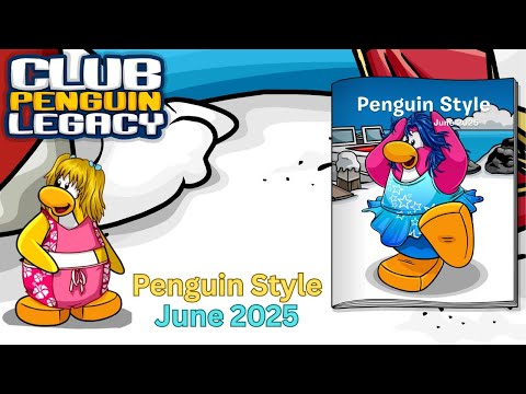 Club Penguin Legacy: Penguin Style June 2025