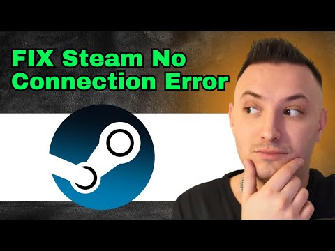 How To Fix Steam No Connection Error (QUICK GUIDE)
