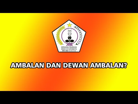 Apa itu Ambalan, Dewan Ambalan, dan fungsinya? | Dewan Ambalan SMA Negeri 22 Surabaya