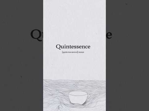 Quintessence Definition