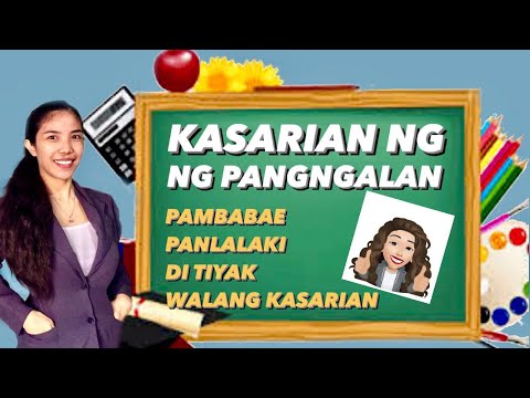 ANO ANG KASARIAN NG PANGNGALAN? | PAMBABAE, PANLALAKI, DI TIYAK, WALANG KASARIAN