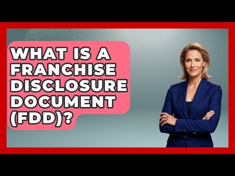 What Is A Franchise Disclosure Document (FDD)? - Learn About Economics