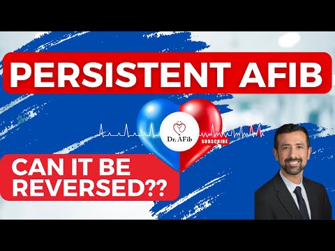 Persistent AFib: Can You Reverse It?
