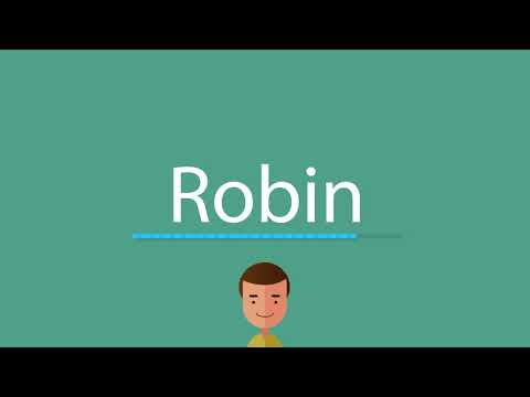 How to pronounce Robin