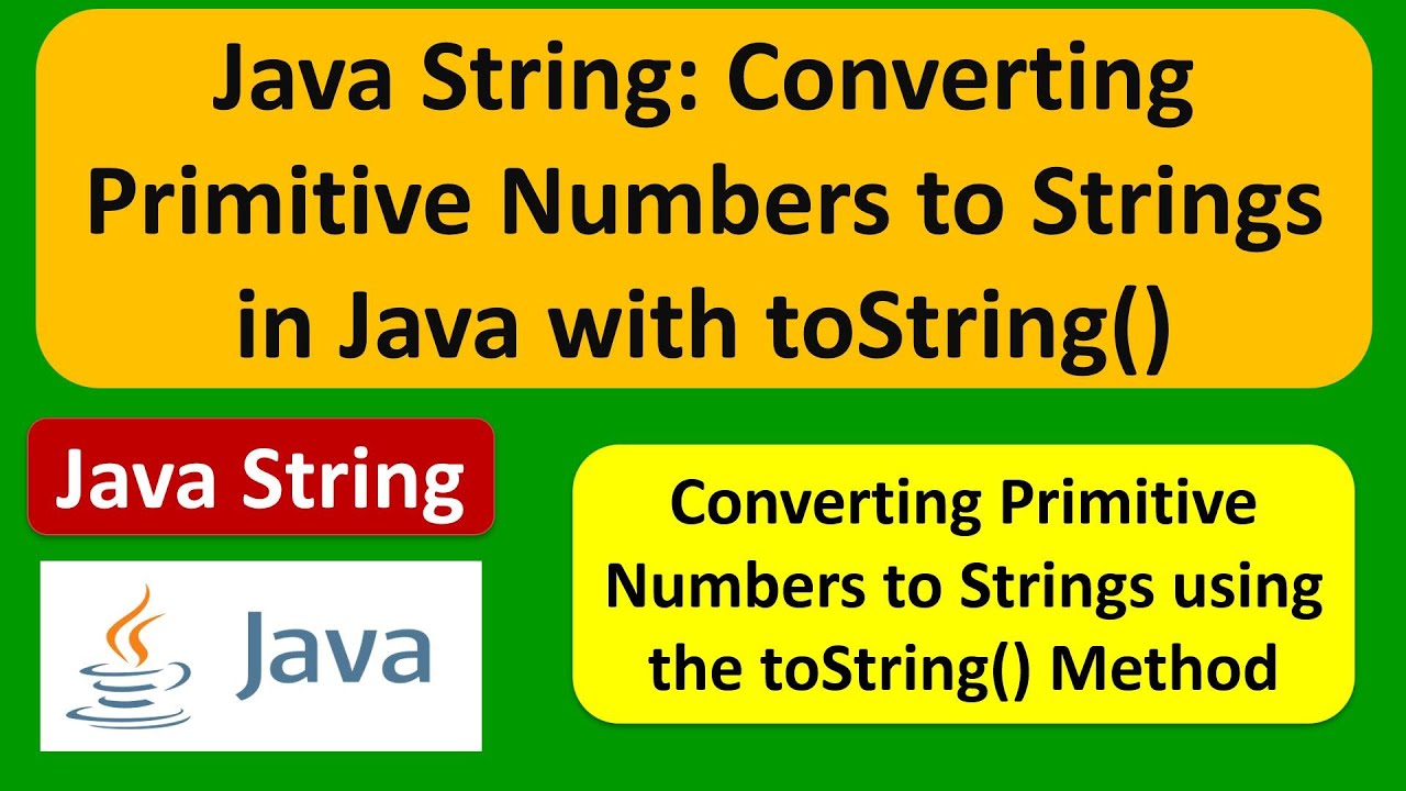 Java String: Converting Primitive Numbers to Strings in Java with toString() | Java Tutorial