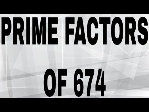 PRIME FACTORS OF 674