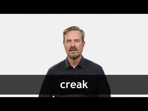 CREAK definition and meaning | Collins English Dictionary