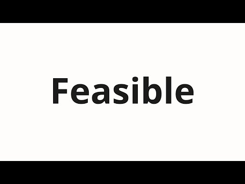 How to pronounce Feasible