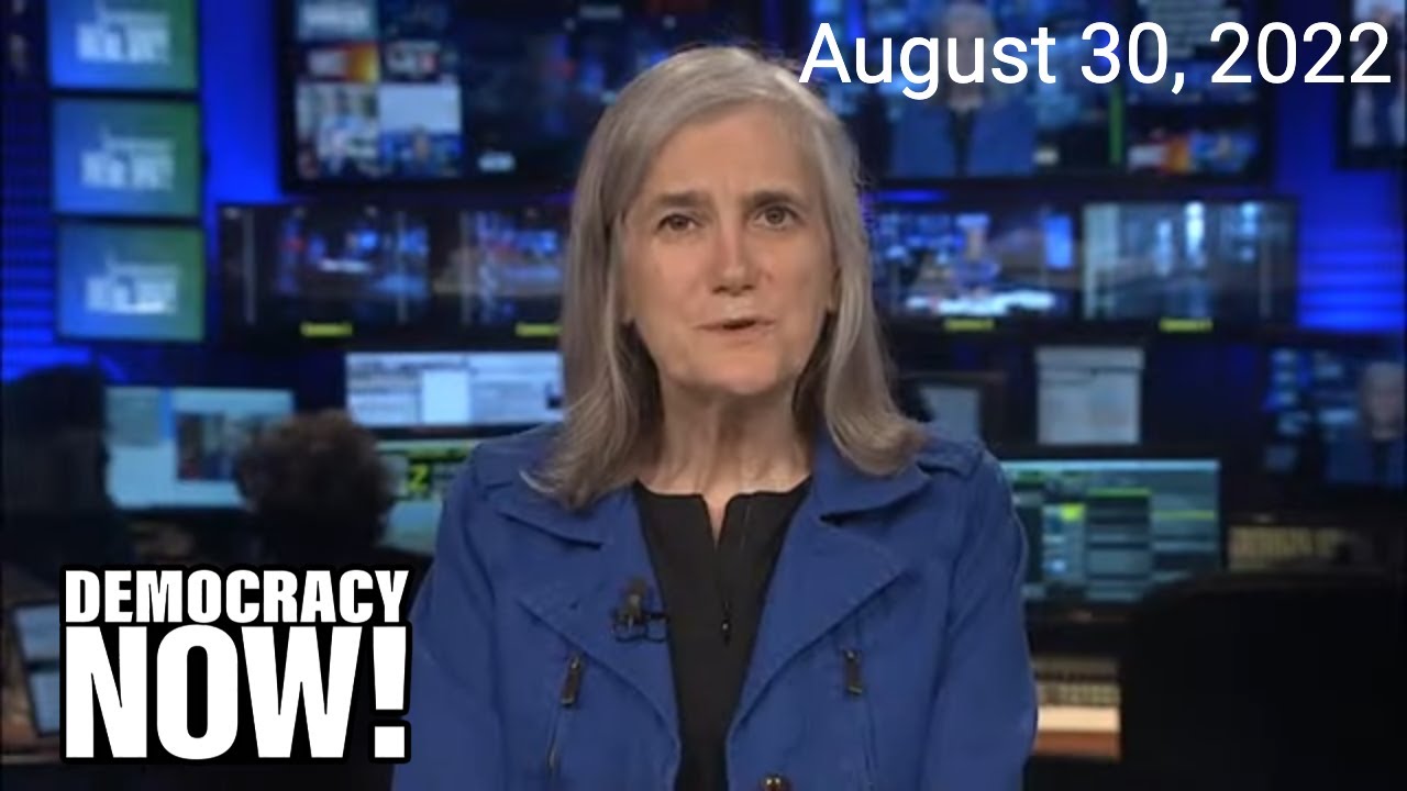 Top U.S. & World Headlines — August 30, 2022