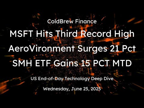 Tech Stocks Wednesday: Deep Dive of Stocks, Chips, AI, Cloud for Weds, Jun 25, 2025