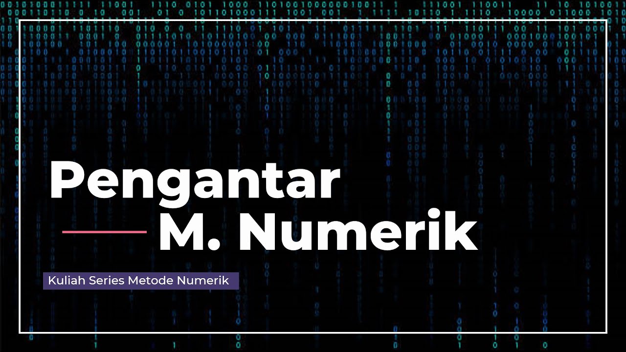 Pengantar Metode Numerik