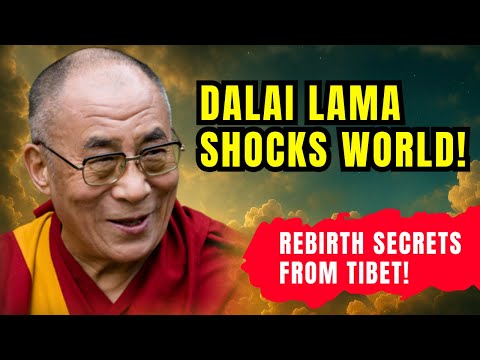 Death Isn’t the End! The Dalai Lama’s Mind-Blowing Secrets on Rebirth Straight from Tibet