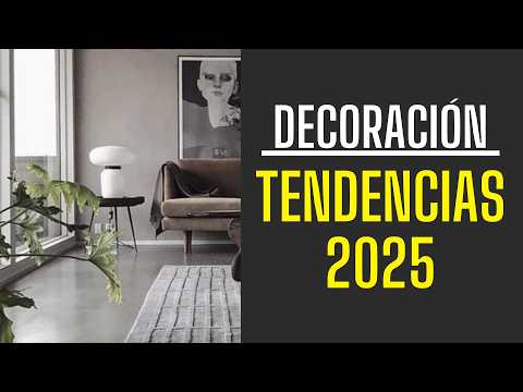 TENDENCIAS 2025 馃憠馃徑 DECORACI脫N DE INTERIORES