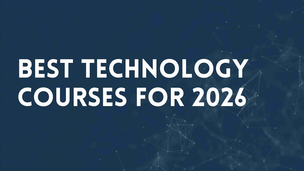 ⭐ BEST TECHNOLOGY COURSES FOR 2026 - WITH CERTIFICATES ⭐