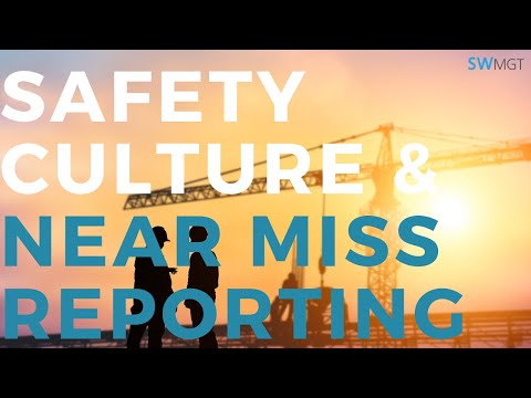 Safety Culture & Near Miss Reporting