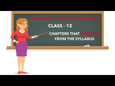ANALYSIS OF ORIGINAL SYLLABUS AND DELETED CHAPTERS OF BUSINESS STUDIES (CLASS XII)