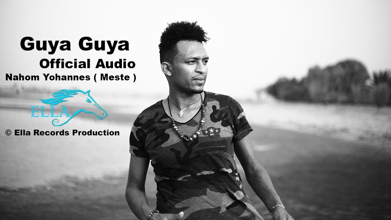 Guya Guya by Nahom Yohannes from Eritrea | Popnable