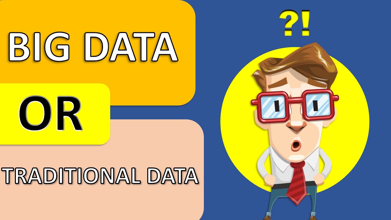 Big Data VS Traditional Data | What's the difference?