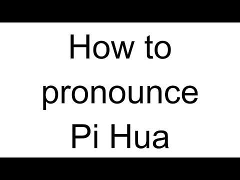 How to Pronounce Pi Hua (Chinese)