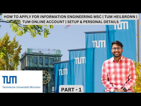 How to Apply for Infomatic MSc | TUM Heilbronn | TUMonline Account Setup & Personal Details | Part 1
