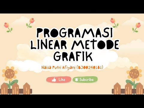 Programasi Linear Dengan Metode Grafik | Naisa Putri | B300240181