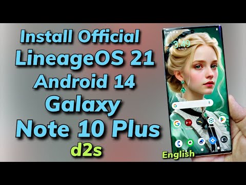 Flash LineageOS 21 Android 14 ON Galaxy Note 10 Plus English Guide
