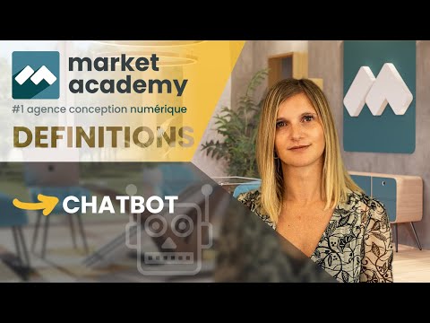 Chatbot - Définition - Market Academy par Sophie Rocco