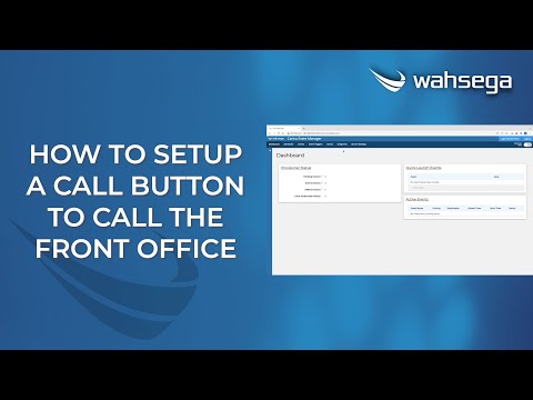 How To Setup a Call Button to Call the Front Office