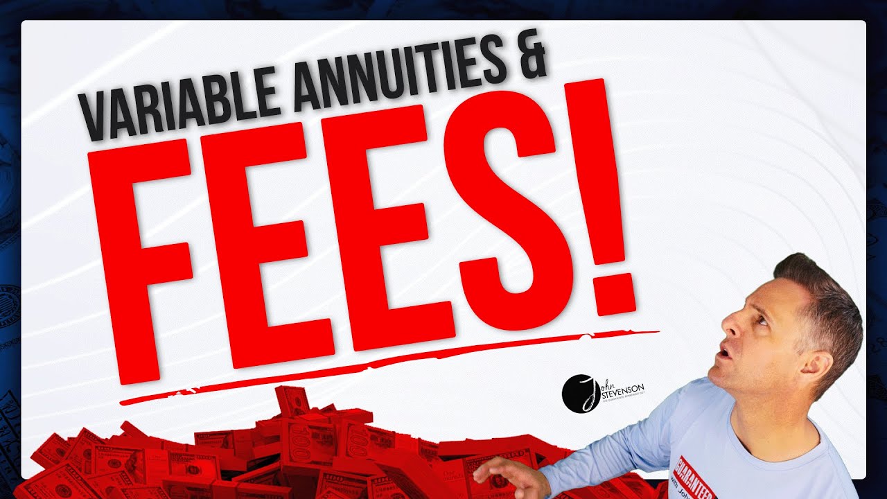 Variable Annuities - and Fees