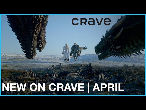 Now Streaming on Crave | April