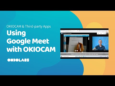 Using Google Meet With OKIOCAM — Share Your Face & OKIOCAM