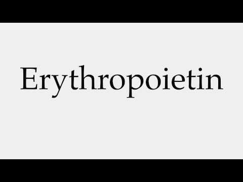 How to Pronounce Erythropoietin