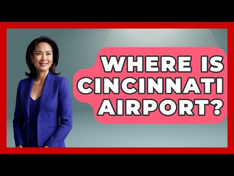 Where Is Cincinnati Airport? - The Midwest Guru